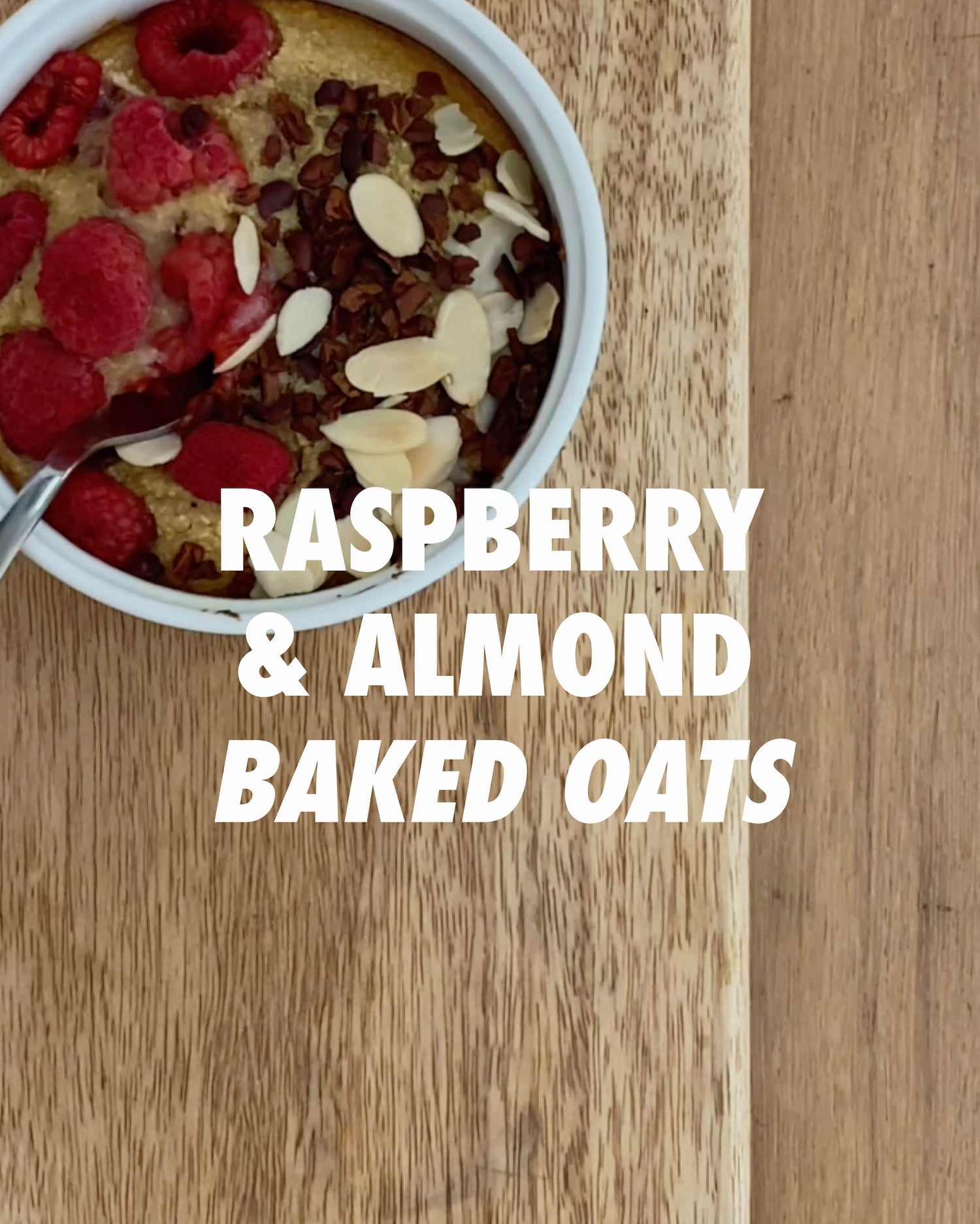 Raspberry & Almond Baked Oats – WRK IT